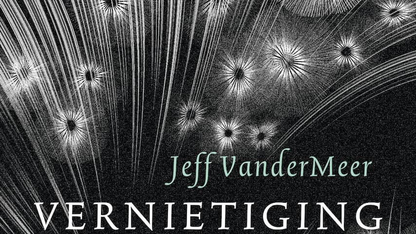 Boekrecensie: Jeff Vandermeer - Vernietiging | Boek | NU.nl